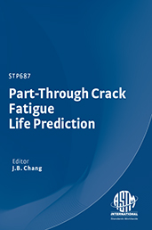 Part-Through Crack Fatigue Life Prediction | Selected Technical Papers ...