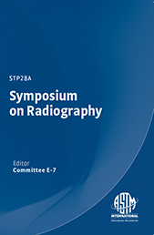 Symposium on Radiography | Selected Technical Papers | ASTM International