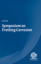 Symposium on Fretting Corrosion | Selected Technical Papers | ASTM ...