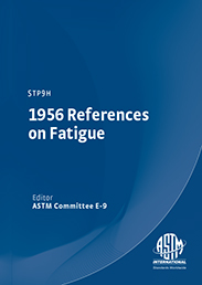 1956 References on Fatigue | Selected Technical Papers | ASTM International