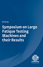 Symposium on Large Fatigue Testing Machines and their Results ...