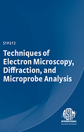 Techniques of Electron Microscopy, Diffraction, and Microprobe Analysis ...