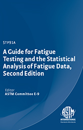 A Guide for Fatigue Testing and the Statistical Analysis of Fatigue ...