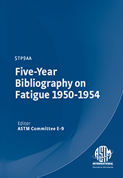 Introduction | Five-Year Bibliography on Fatigue 1950–1954 | Selected ...