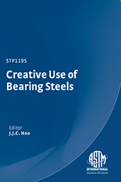 Creative Use of Bearing Steels | Selected Technical Papers | ASTM ...