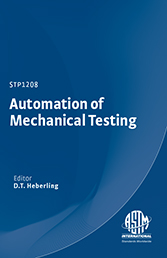 Automation of Mechanical Testing | Selected Technical Papers | ASTM ...